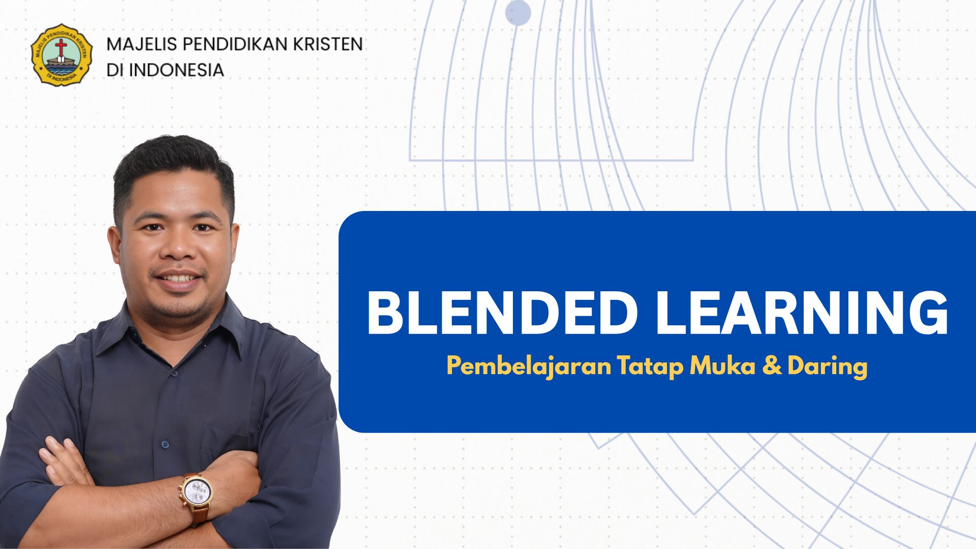 1. Memahami Konsep Blended Learning - MPK e-Learning